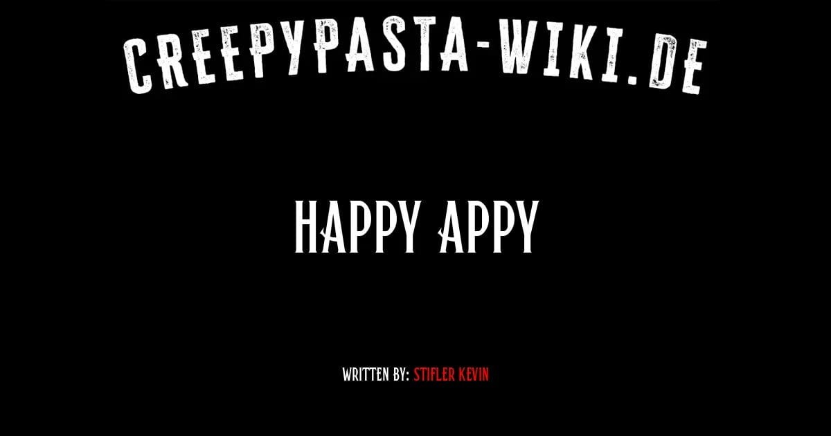 Happy Appy - Creepypasta-Wiki