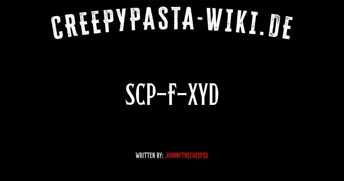 SCP-f-XYD - Creepypasta-Wiki
